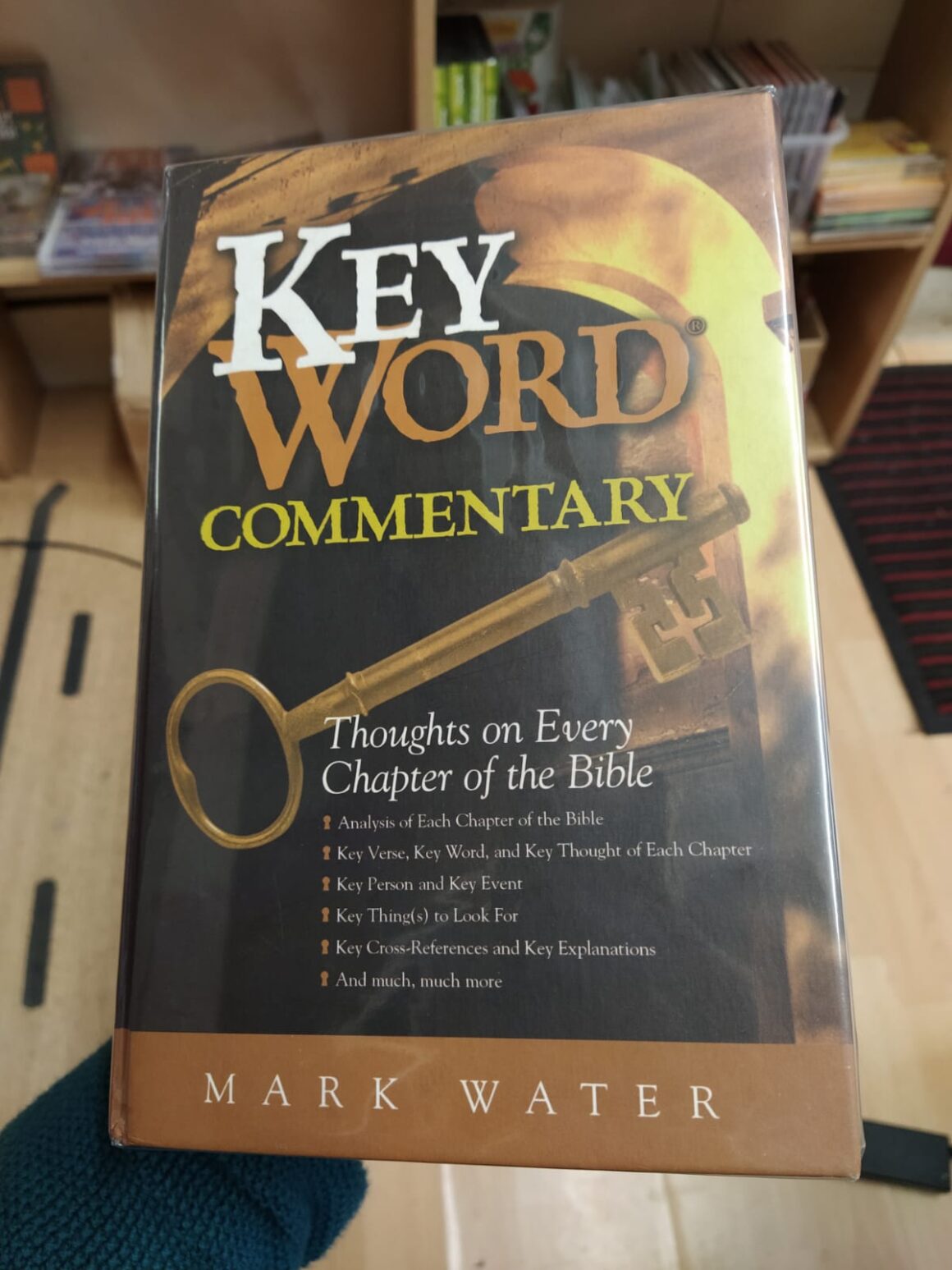 Key Word Commentary: Thoughts on Every Chapter of the Bible by Mark ...